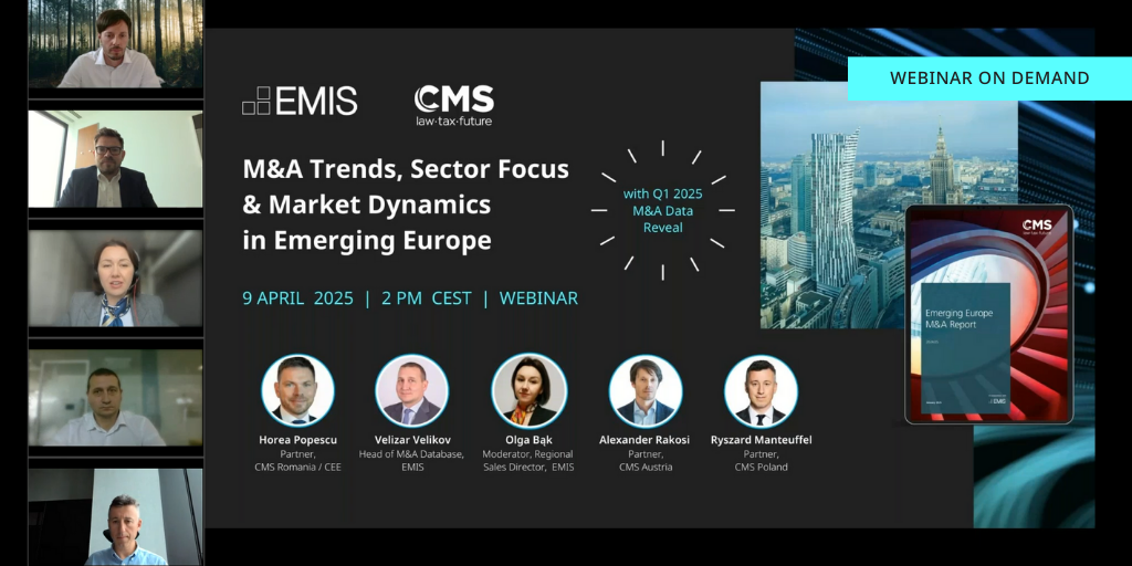 EMIS & CMS Webinar On Demand - M&A Trends, Sector Focus & Market Dynamics in Emerging Europe